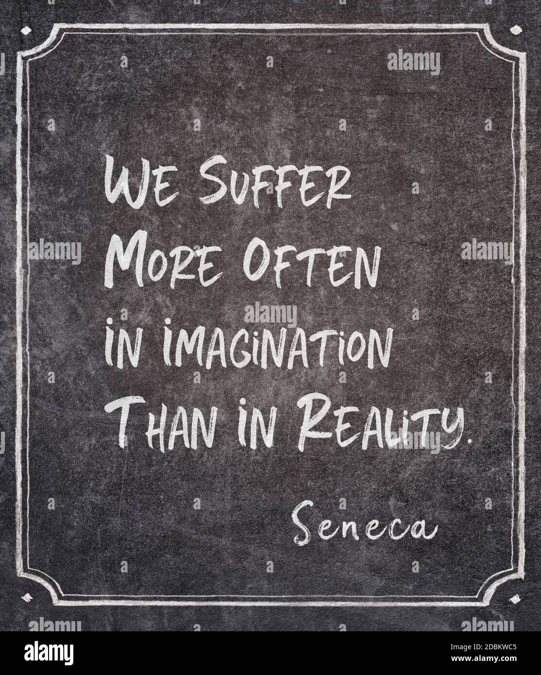 We suffer more often in imagination than in reality - ancient Roman ...