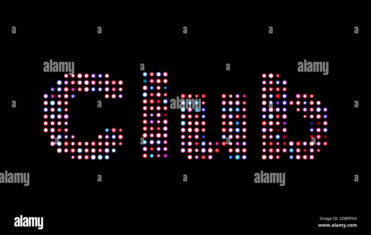 Club led text over black Stock Photo - Alamy