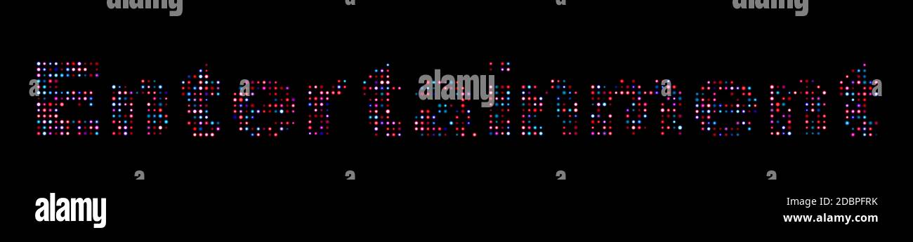 Entertainment led text over black Stock Photo - Alamy