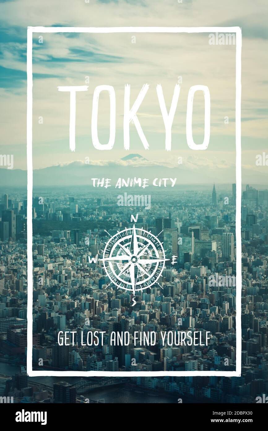 Tokyo, Japan, the anime city. Trendy travel design, inspirational text ...