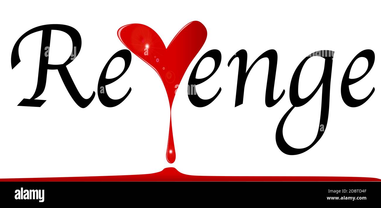 Revenge text with a bleeding heart isolated on a white background Stock ...