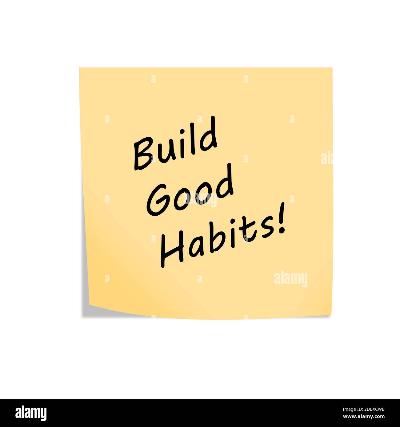 A reminder post note build good habits message isolated on white with ...
