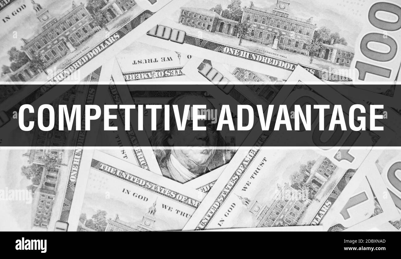 Competitive advantage text Concept Closeup. American Dollars Cash Money ...