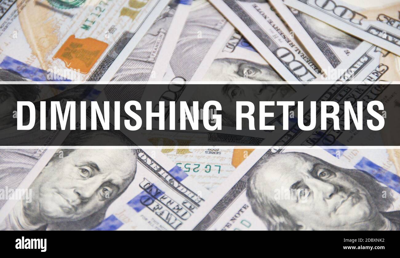 Diminishing returns text Concept Closeup. American Dollars Cash Money ...