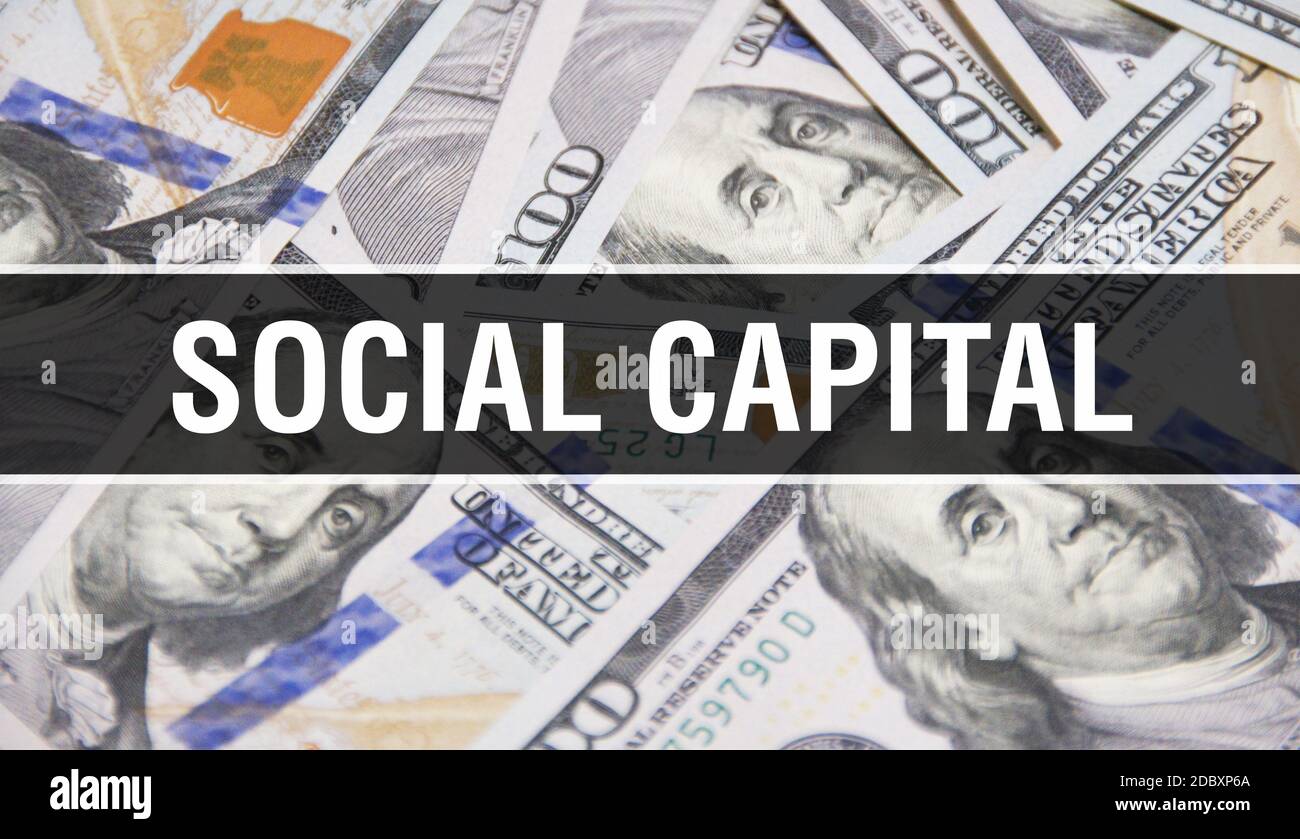Social capital text Concept Closeup. American Dollars Cash Money,3D ...