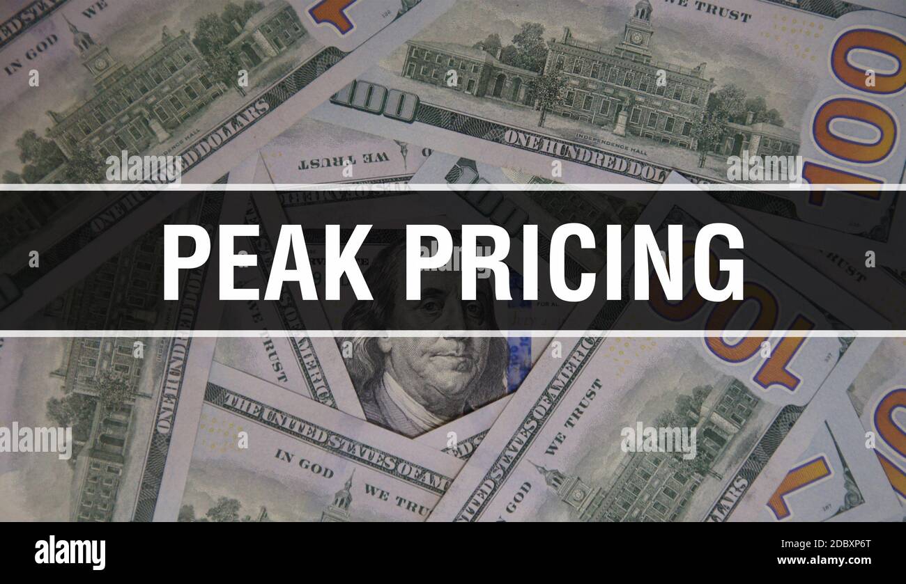 Peak pricing text Concept Closeup. American Dollars Cash Money,3D ...