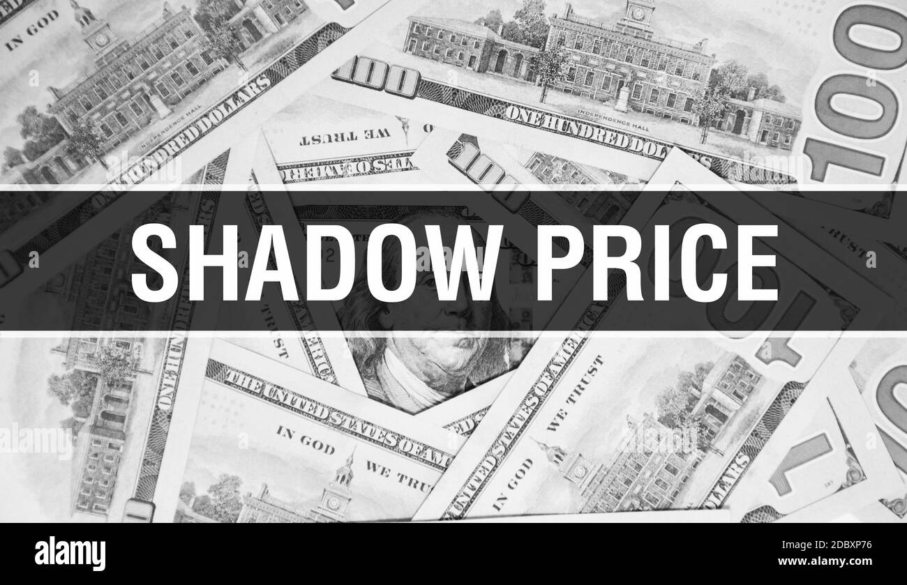 Shadow price text Concept Closeup. American Dollars Cash Money,3D ...
