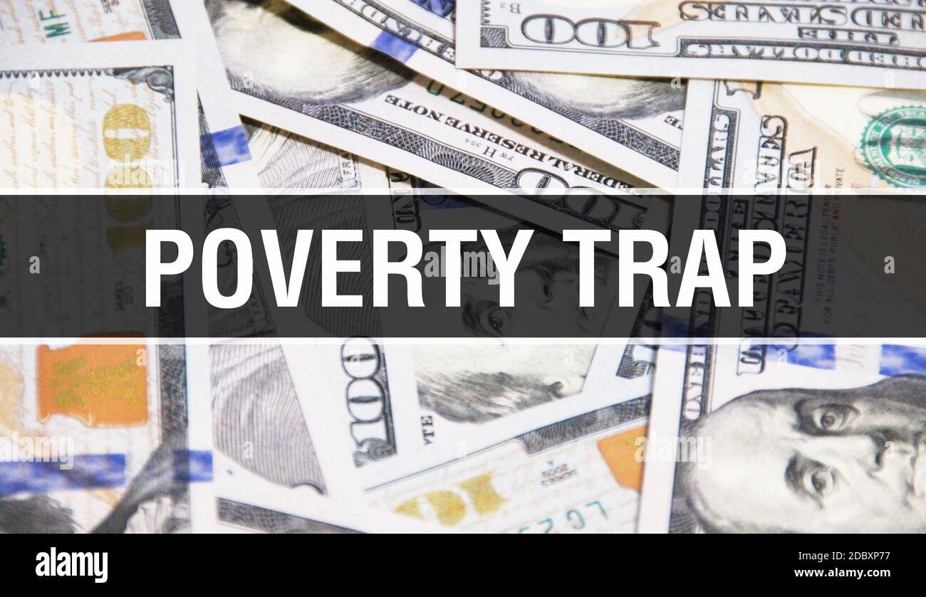 Poverty trap text Concept Closeup. American Dollars Cash Money,3D ...