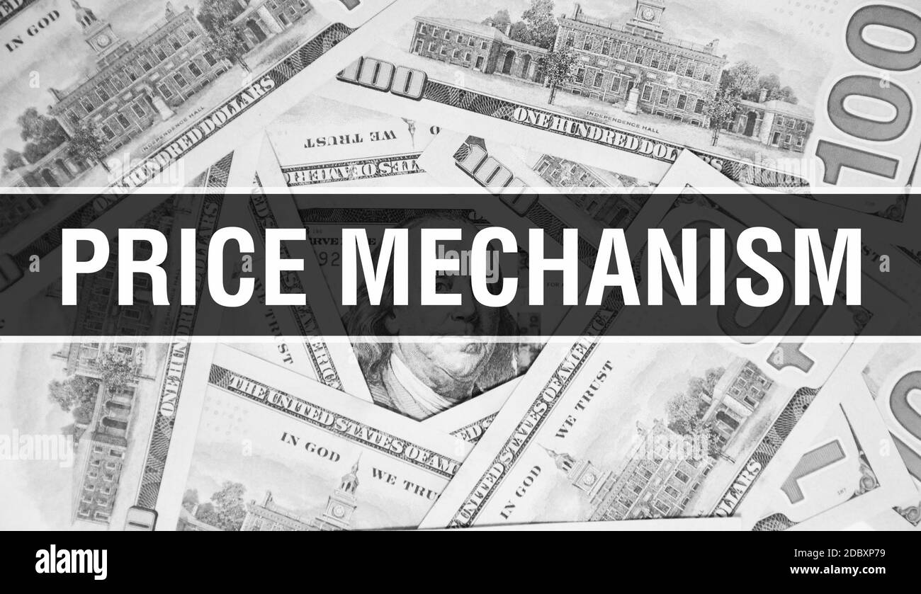 Price mechanism text Concept Closeup. American Dollars Cash Money,3D ...
