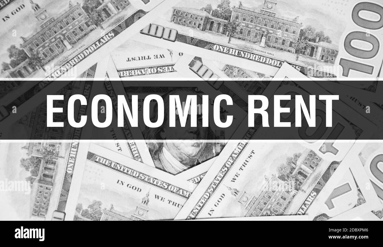 Economic rent text Concept Closeup. American Dollars Cash Money,3D ...