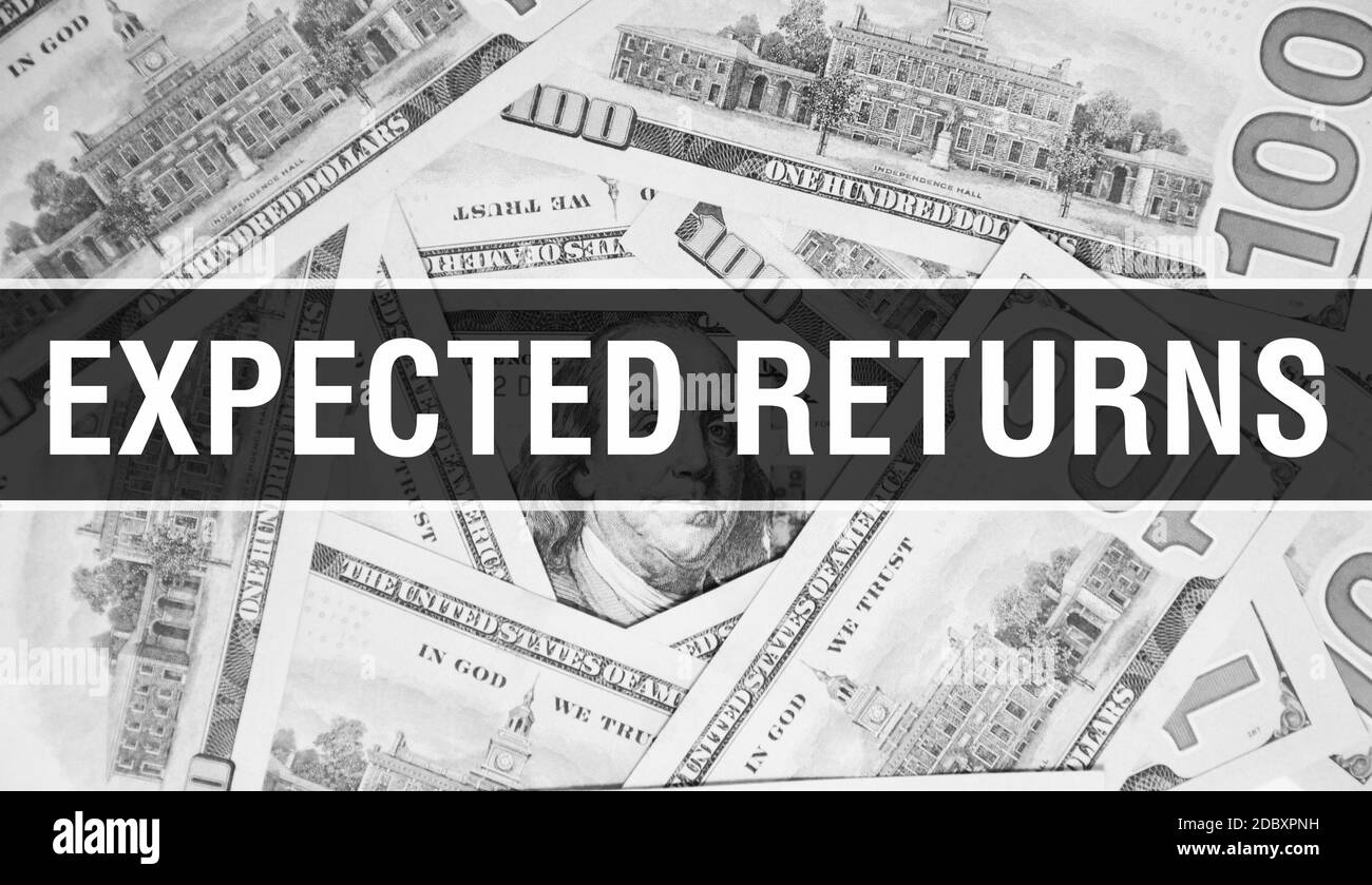 Expected returns text Concept Closeup. American Dollars Cash Money,3D ...