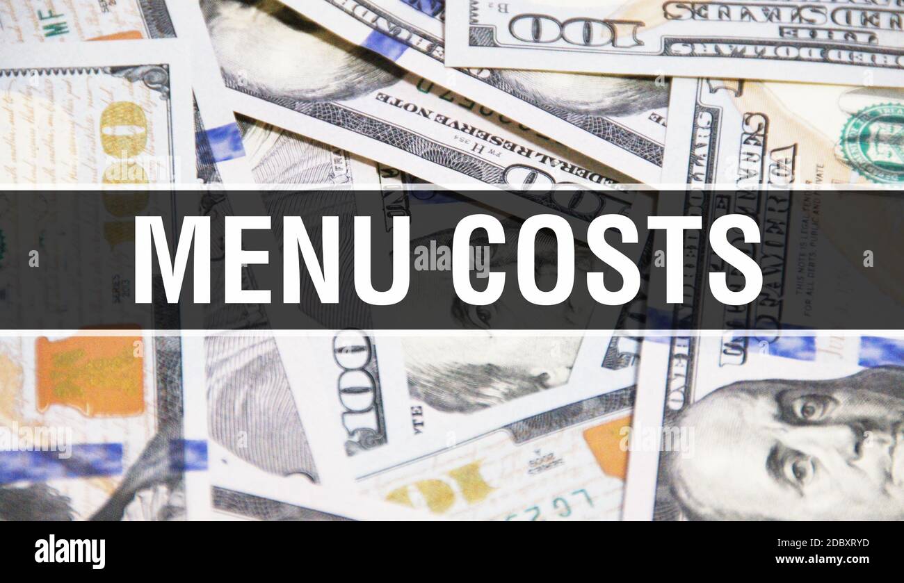 Menu costs text Concept Closeup. American Dollars Cash Money,3D ...
