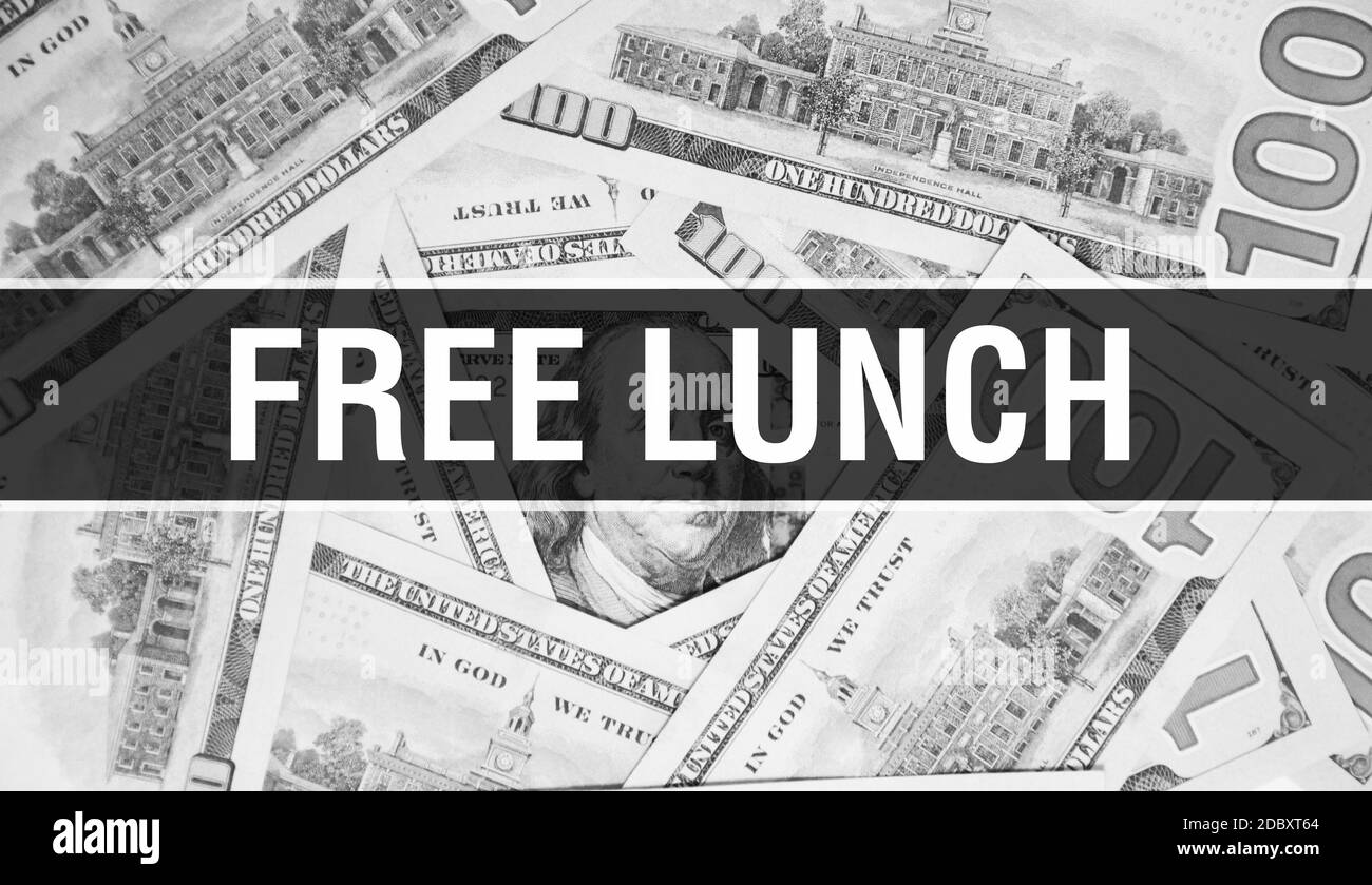 Free lunch text Concept Closeup. American Dollars Cash Money,3D ...