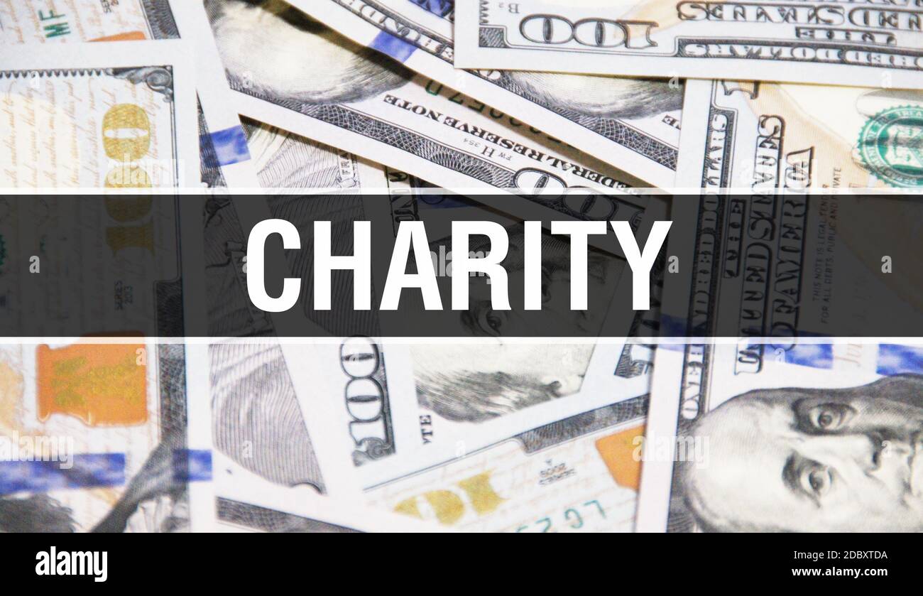 Charity text Concept Closeup. American Dollars Cash Money,3D rendering ...