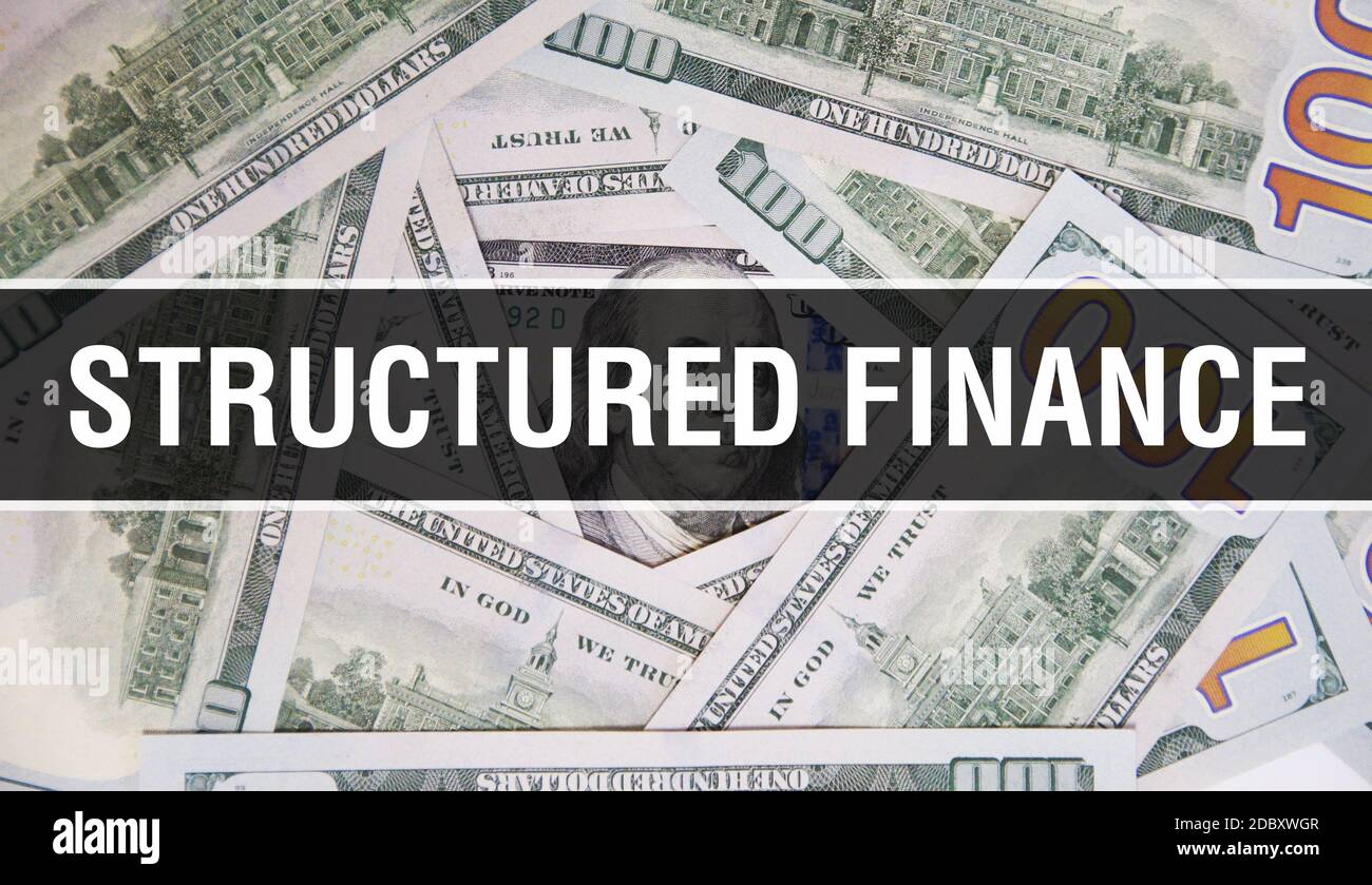 Structured Finance text Concept Closeup. American Dollars Cash Money,3D ...
