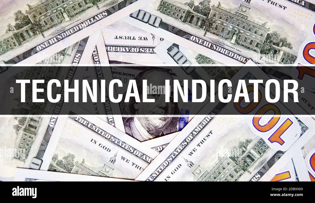 Technical Indicator text Concept Closeup. American Dollars Cash Money ...