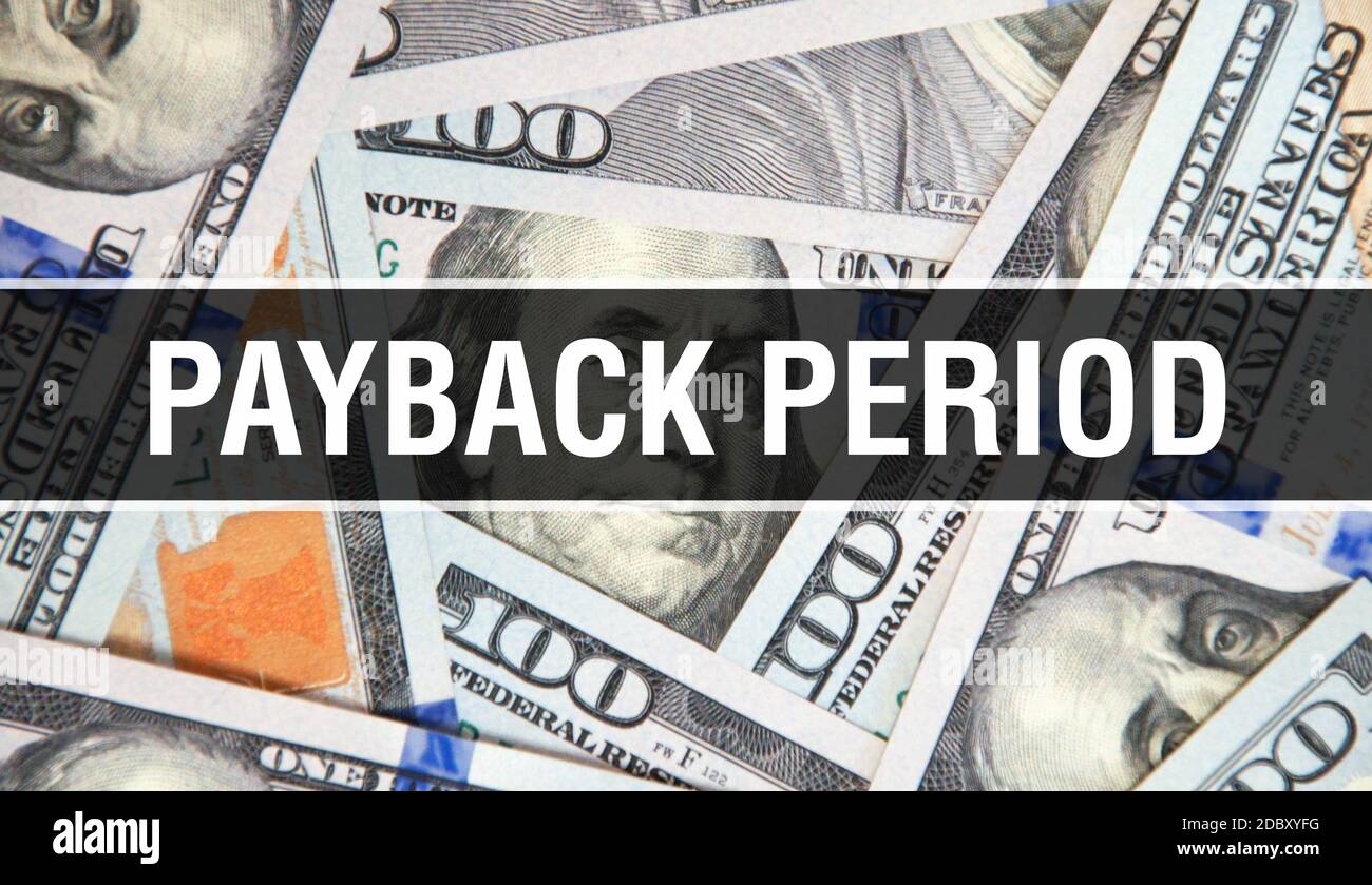 Payback Period text Concept Closeup. American Dollars Cash Money,3D ...