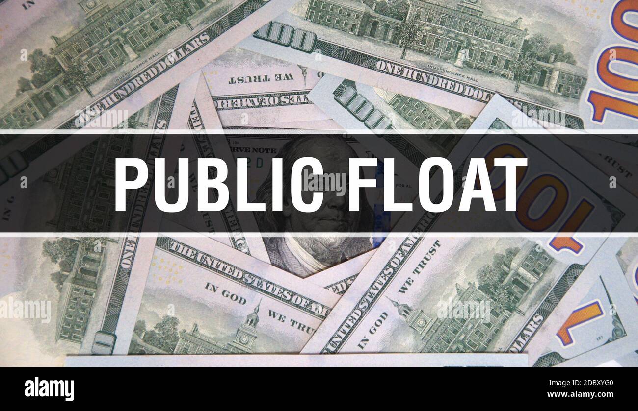 Public Float text Concept Closeup. American Dollars Cash Money,3D ...