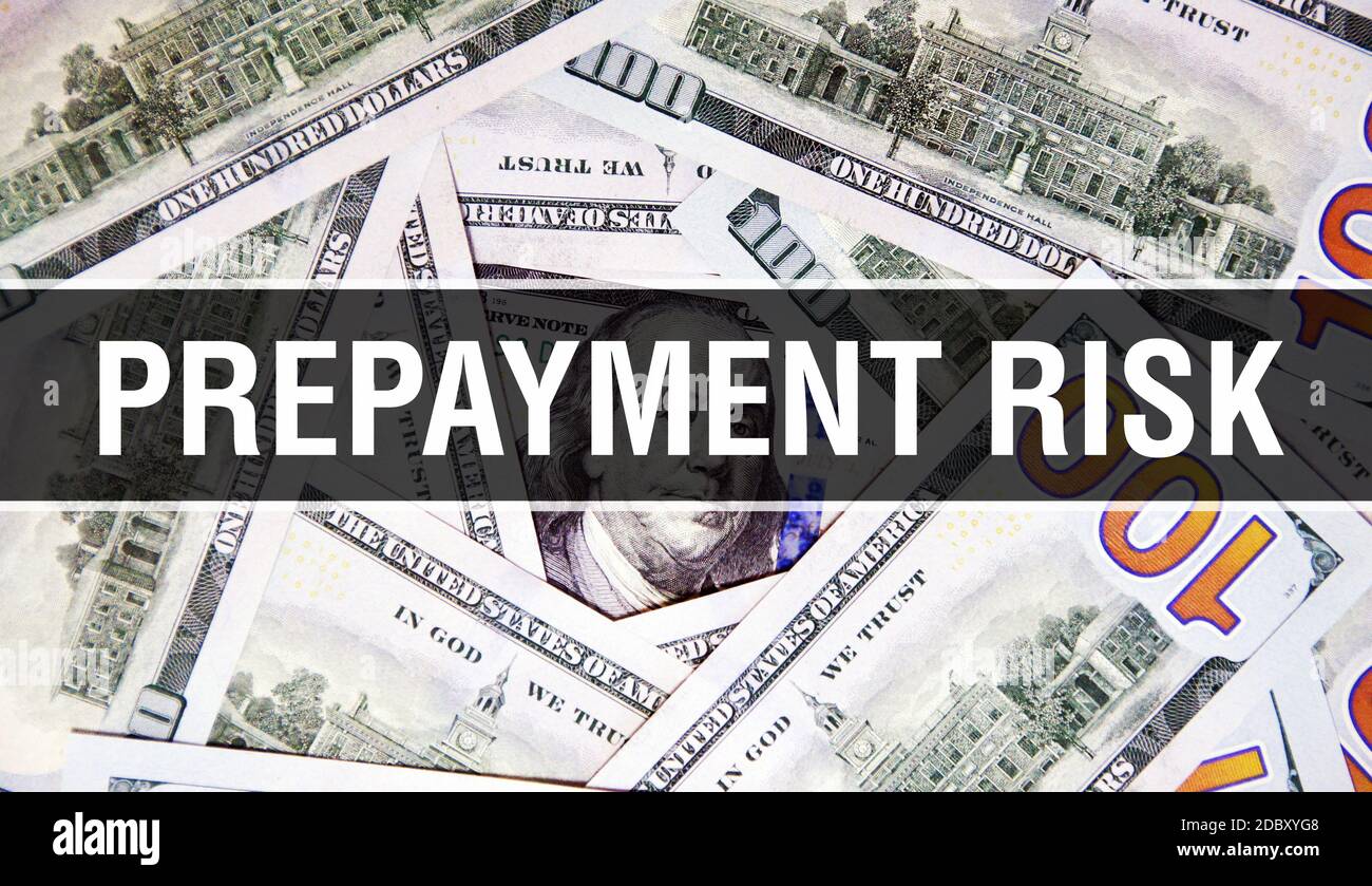 Prepayment Risk text Concept Closeup. American Dollars Cash Money,3D ...
