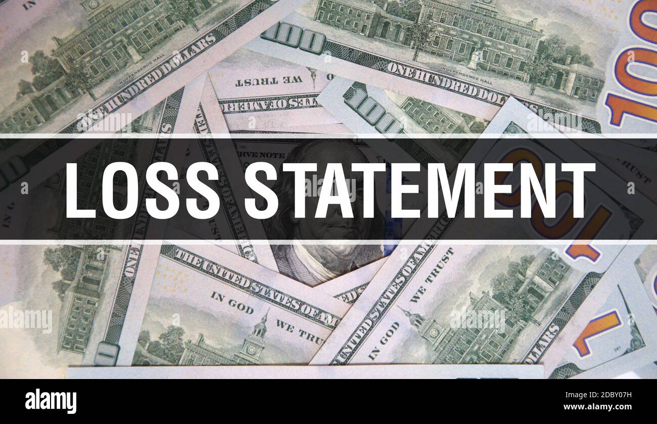 Loss Statement text Concept Closeup. American Dollars Cash Money,3D ...