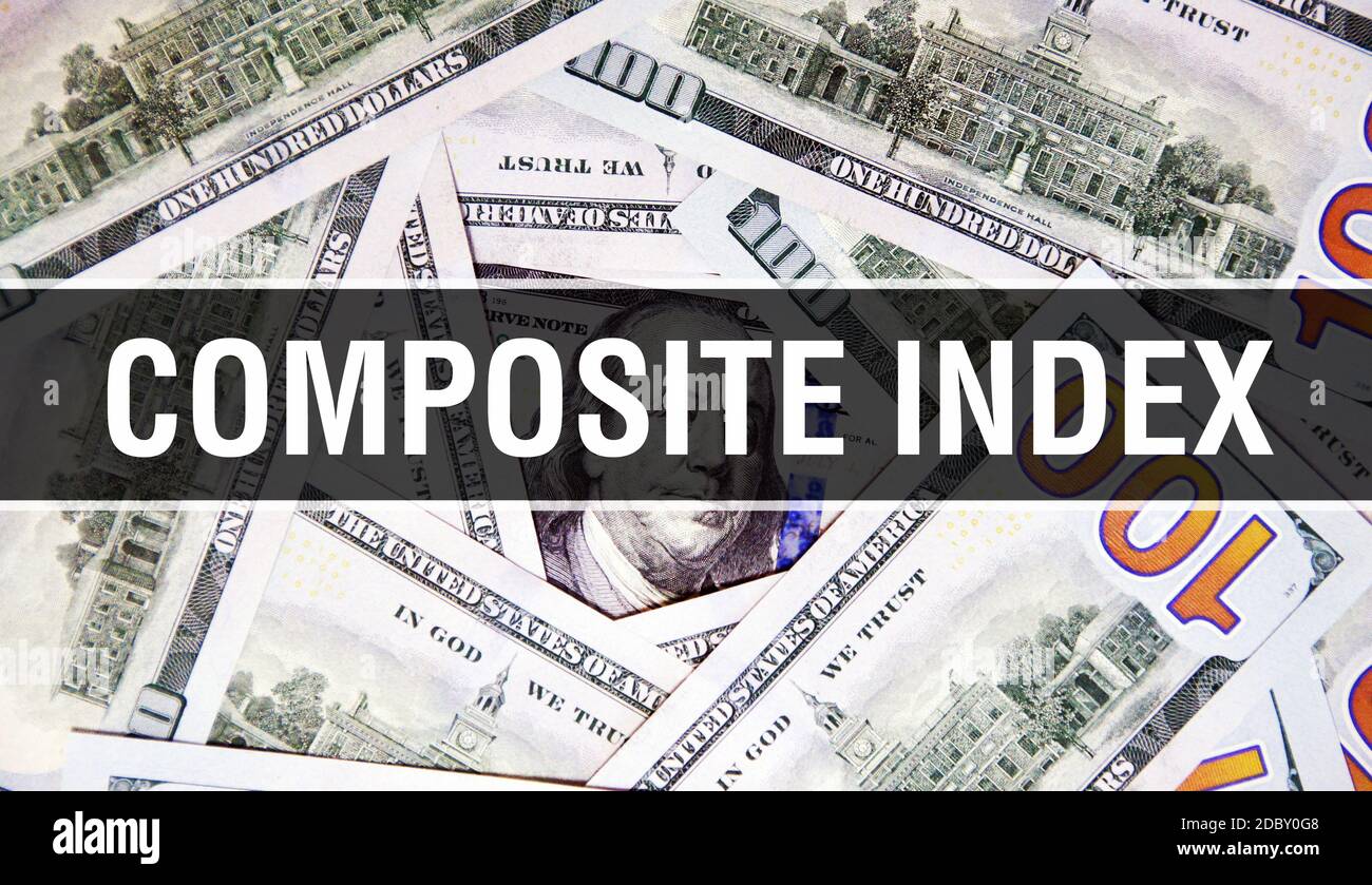 Composite Index text Concept Closeup. American Dollars Cash Money,3D ...
