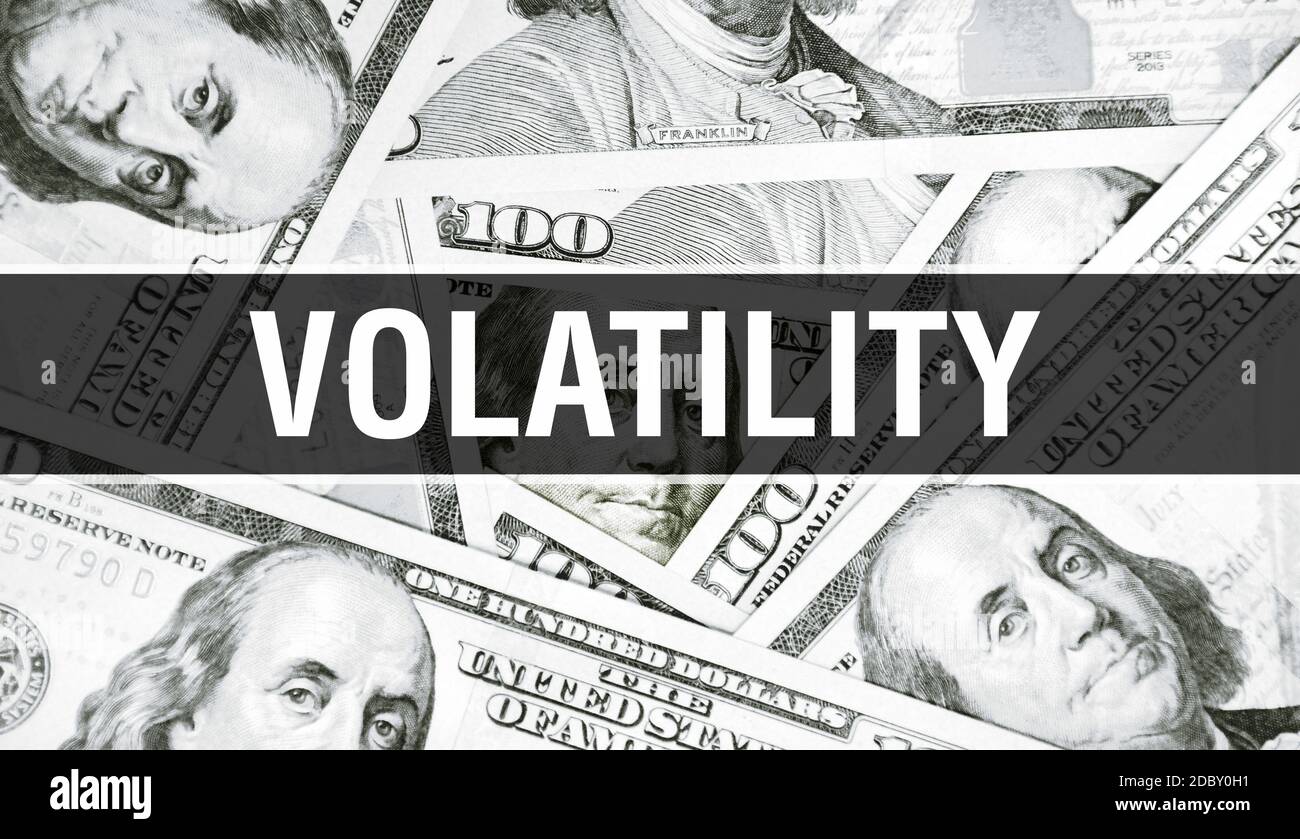 Volatility text Concept Closeup. American Dollars Cash Money,3D ...