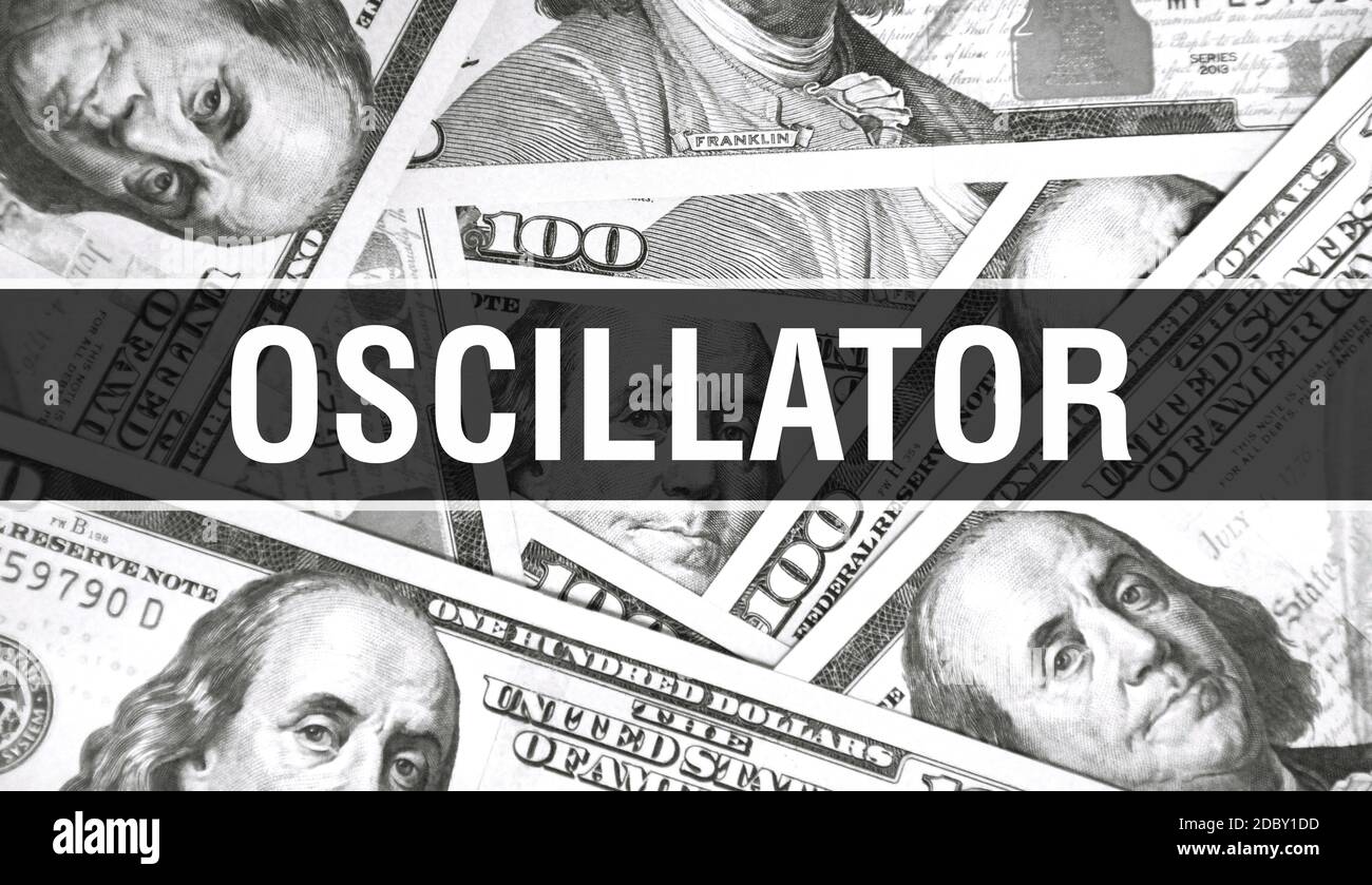 Oscillator text Concept Closeup. American Dollars Cash Money,3D ...