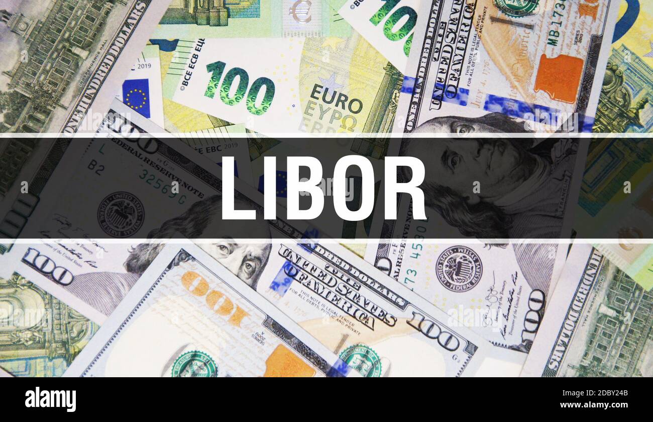 LIBOR text Concept Closeup. American Dollars Cash Money,3D rendering ...