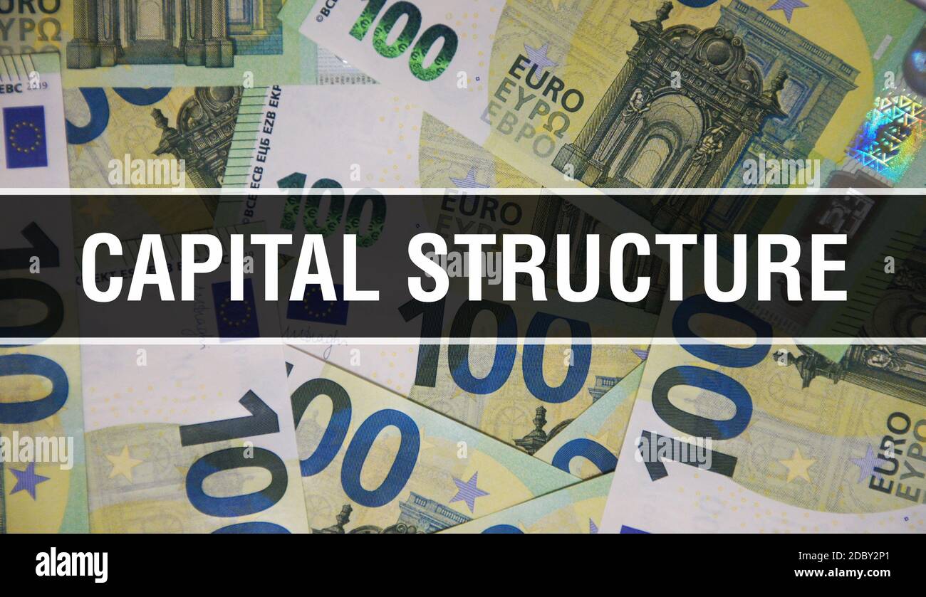 Capital Structure text Concept Closeup. American Dollars Cash Money,3D ...
