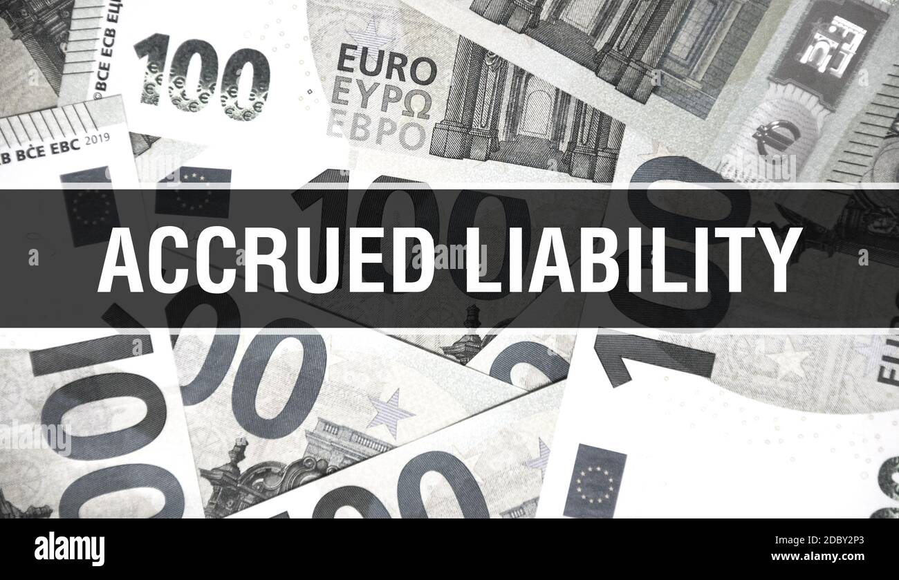 Accrued Liability text Concept Closeup. American Dollars Cash Money,3D ...