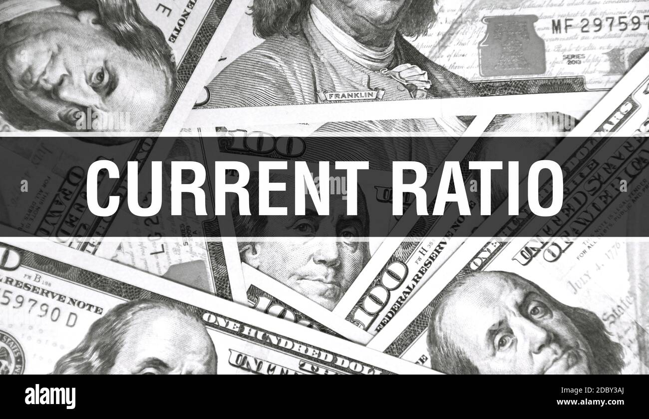Current Ratio text Concept Closeup. American Dollars Cash Money,3D ...