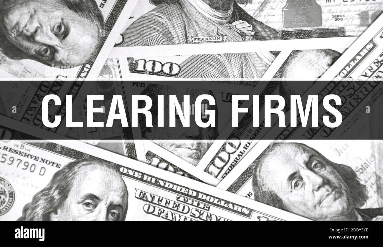Clearing Firms text Concept Closeup. American Dollars Cash Money,3D ...