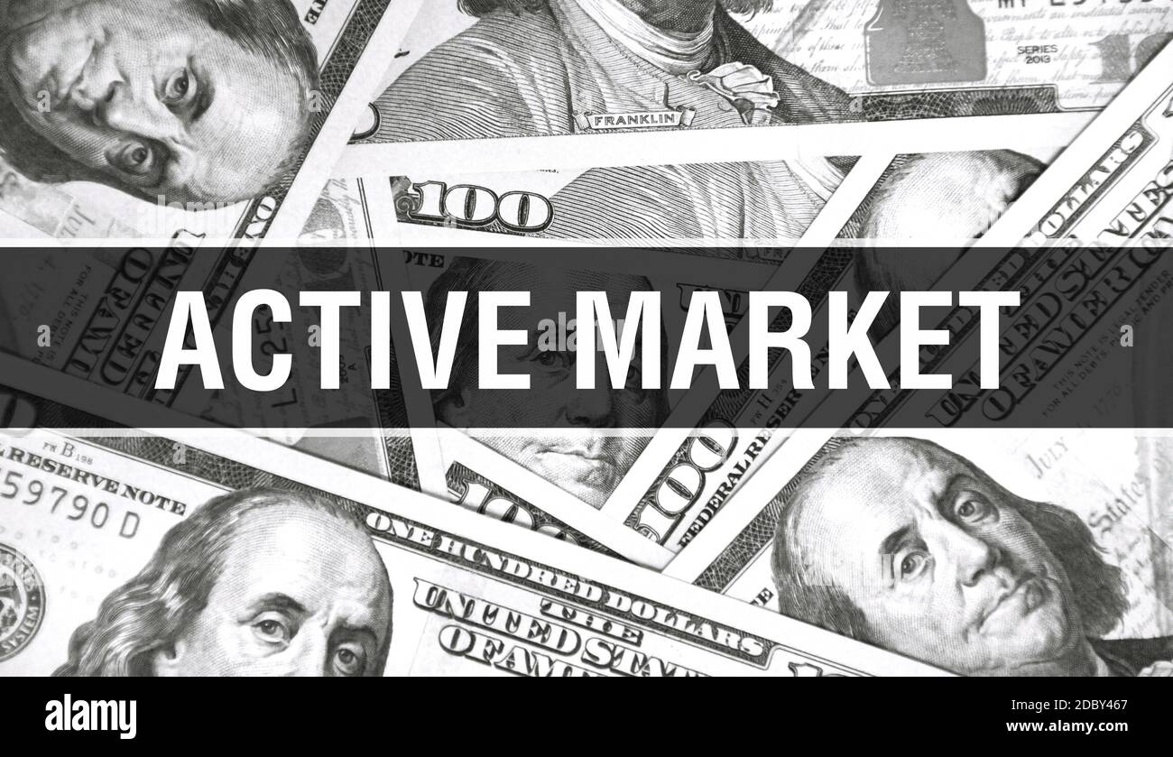 Active Market text Concept Closeup. American Dollars Cash Money,3D ...