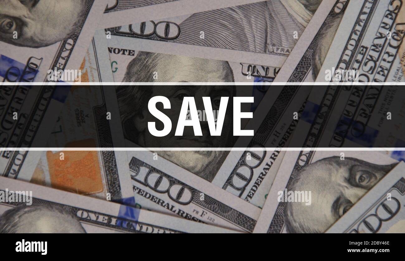 Save text Concept Closeup. American Dollars Cash Money,3D rendering ...