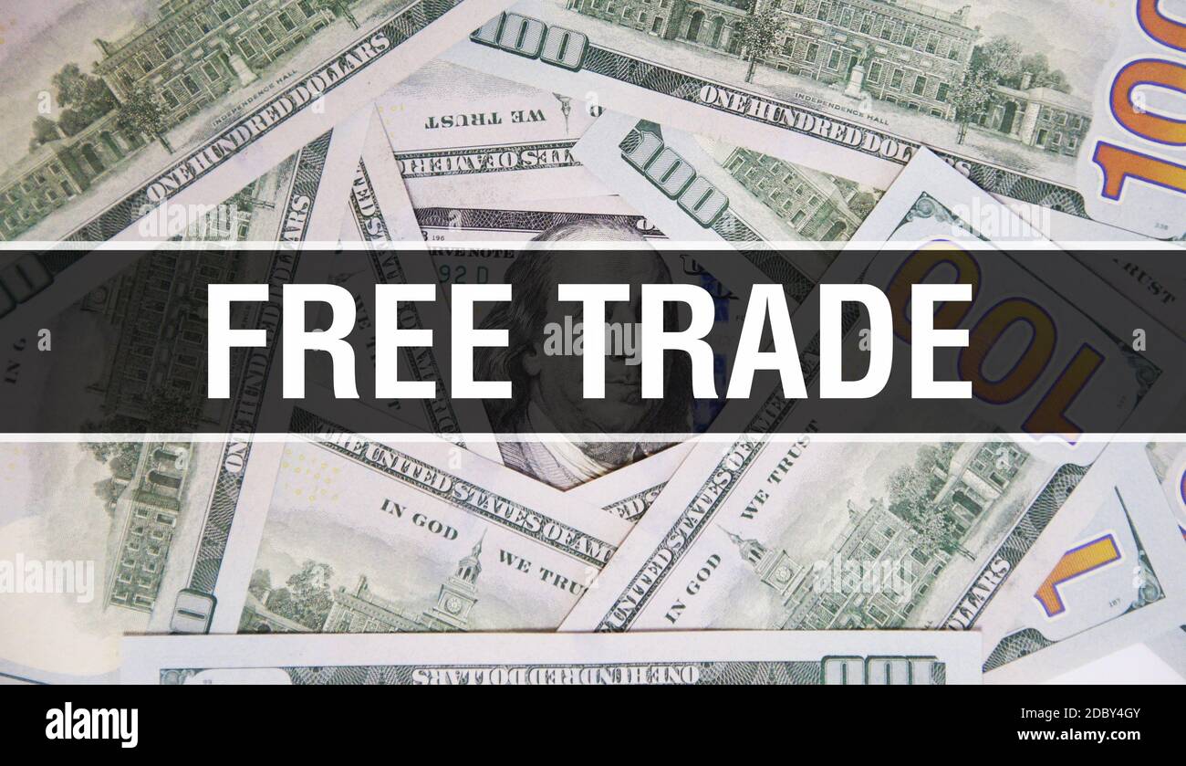 Free trade text Concept Closeup. American Dollars Cash Money,3D ...
