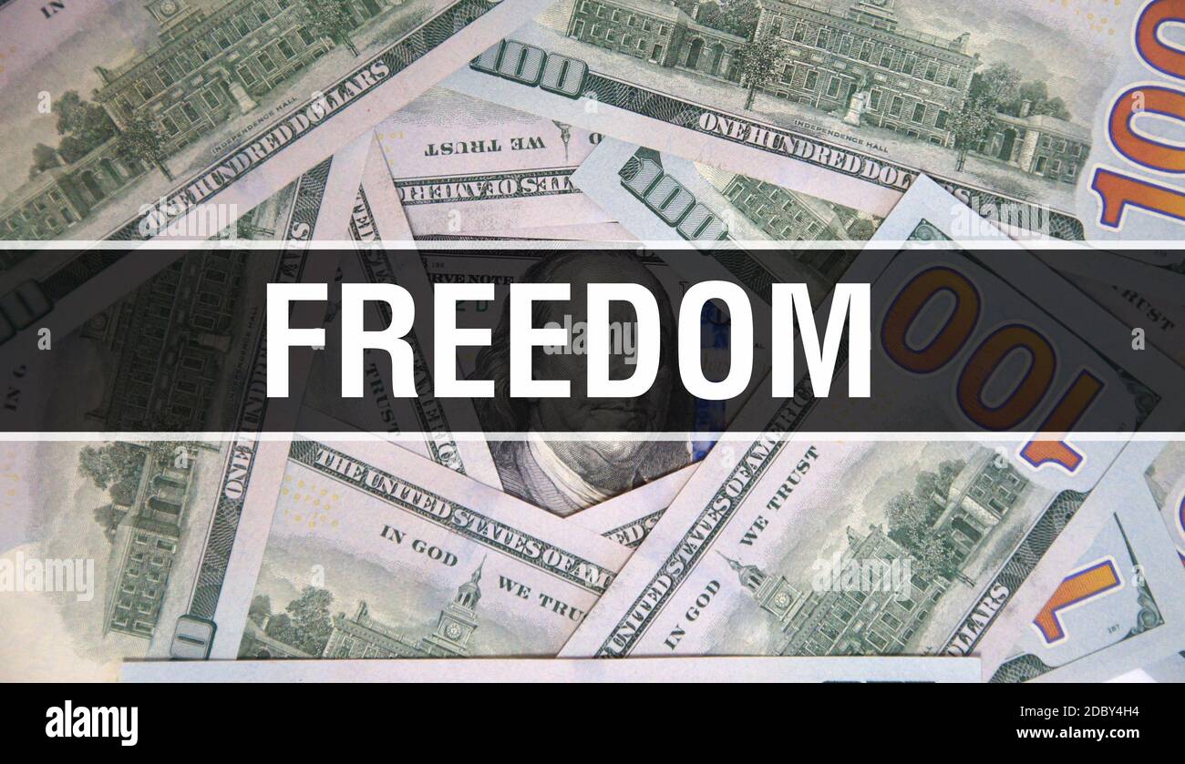 Freedom text Concept Closeup. American Dollars Cash Money,3D rendering ...