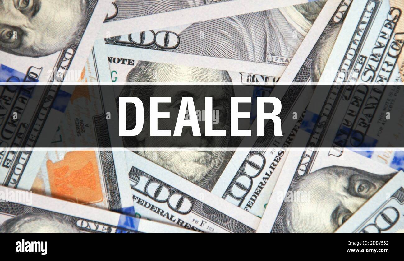 Dealer text Concept Closeup. American Dollars Cash Money,3D rendering ...