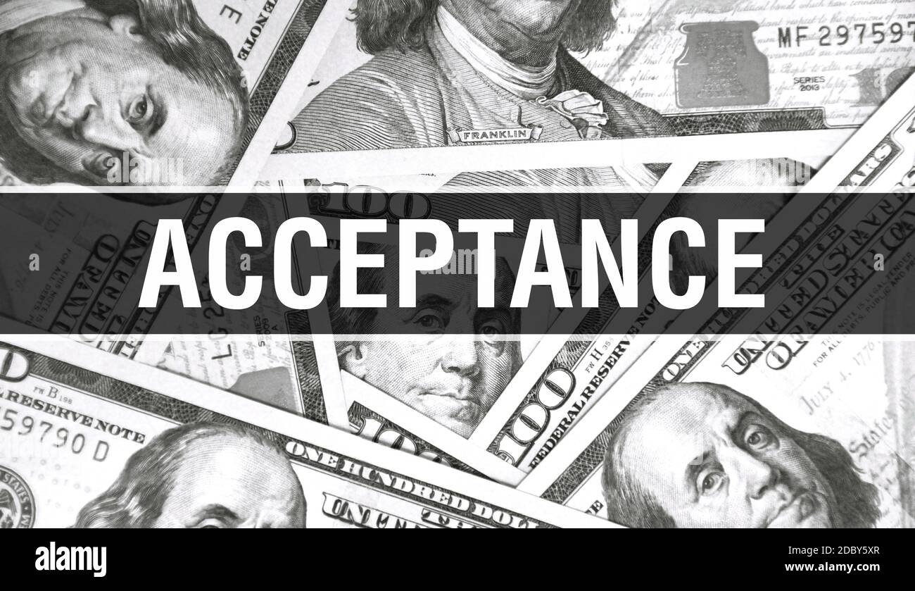 Acceptance text Concept Closeup. American Dollars Cash Money,3D ...