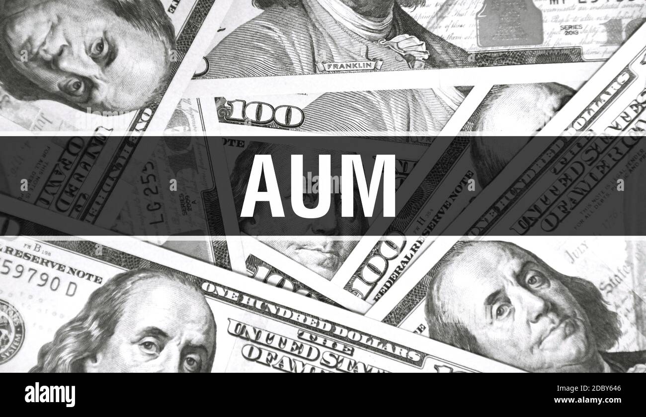 AUM text Concept Closeup. American Dollars Cash Money,3D rendering. AUM ...