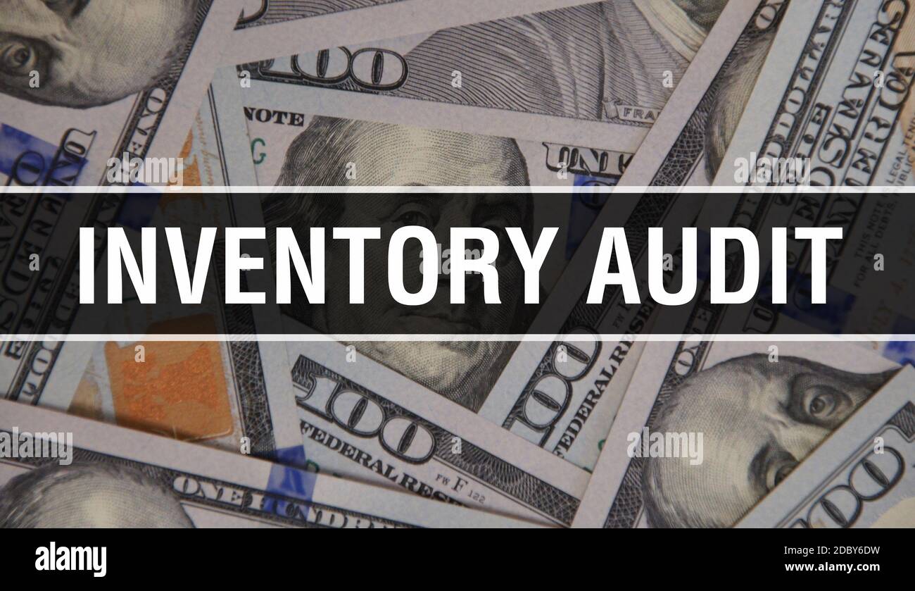 Inventory Audit text Concept Closeup. American Dollars Cash Money,3D ...