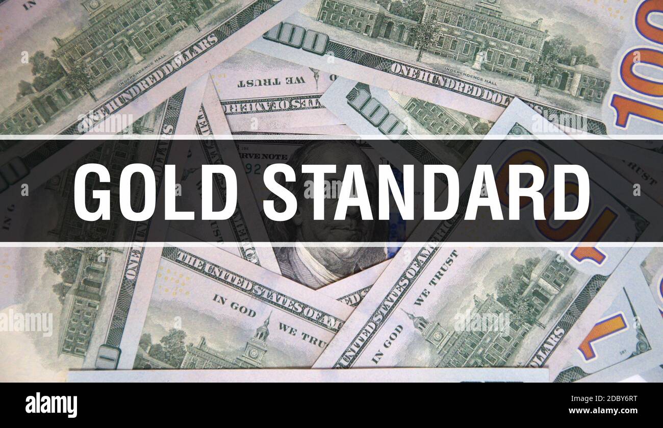Gold Standard text Concept Closeup. American Dollars Cash Money,3D ...