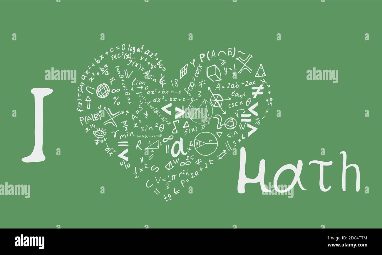 Text lettering of an inspirational phrase "I Love math" in the shape of ...