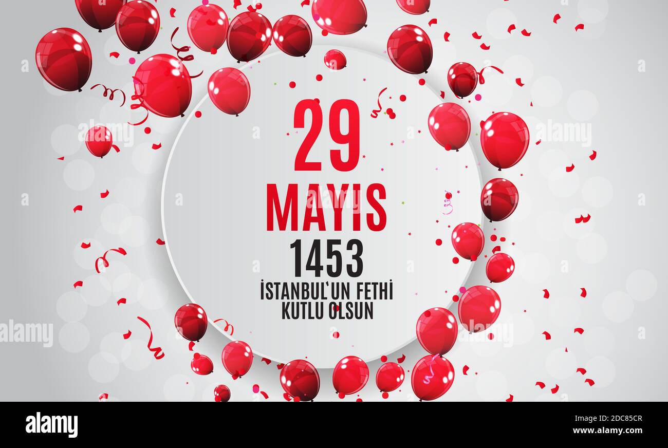 29 May Day of Istanbul'un Fethi Kutlu Olsun with Translation: 29 may ...