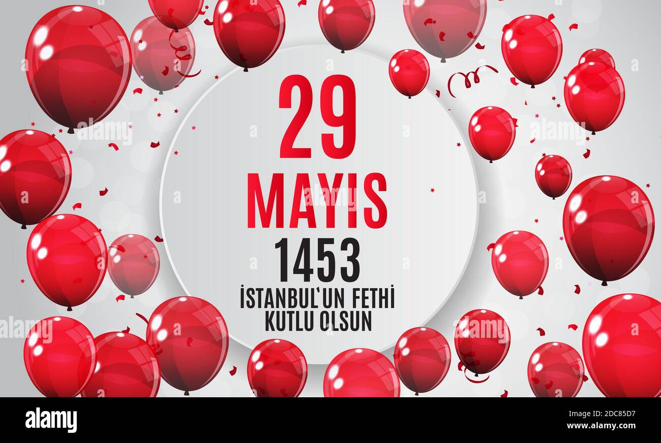 29 May Day of Istanbul'un Fethi Kutlu Olsun with Translation: 29 may ...