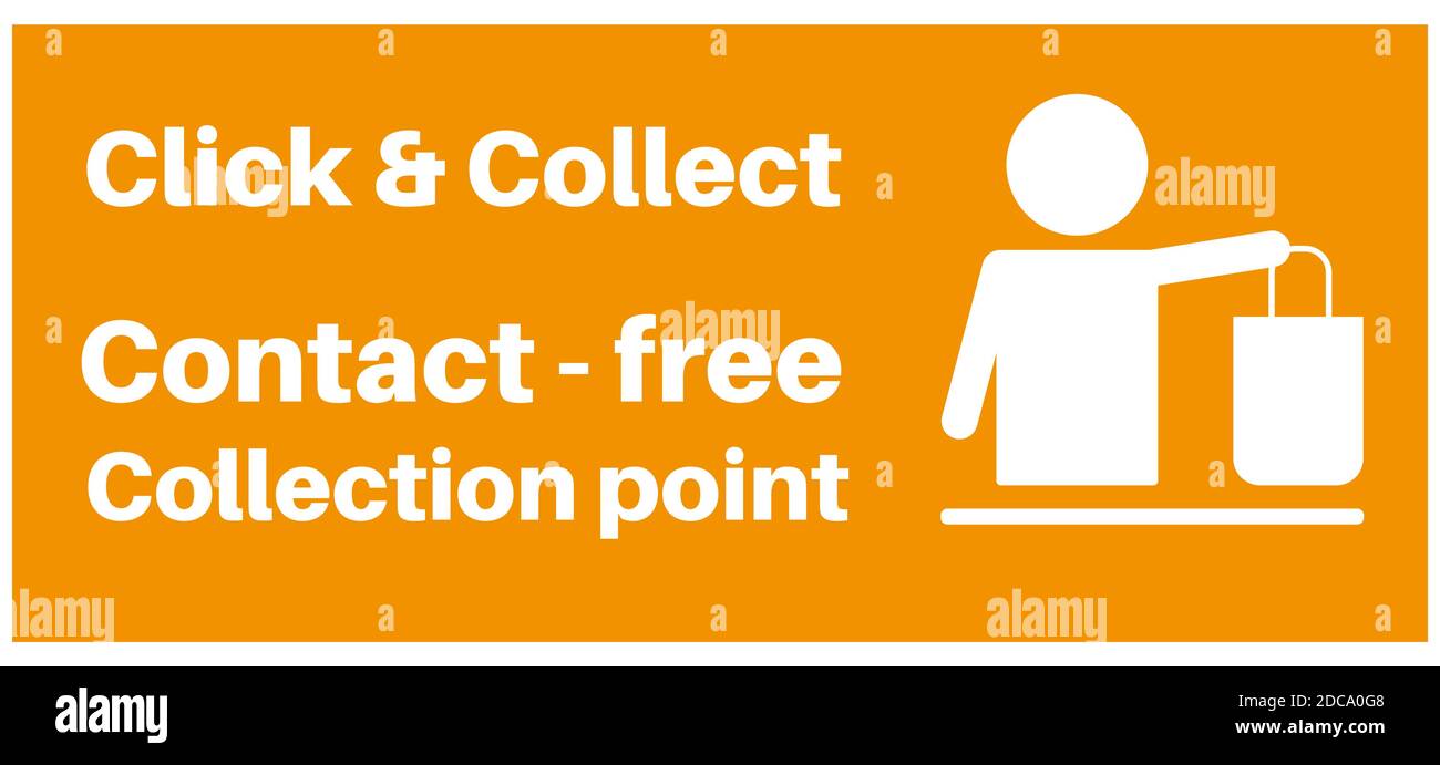 Click And Collect contact free collection point Sign on an orange ...