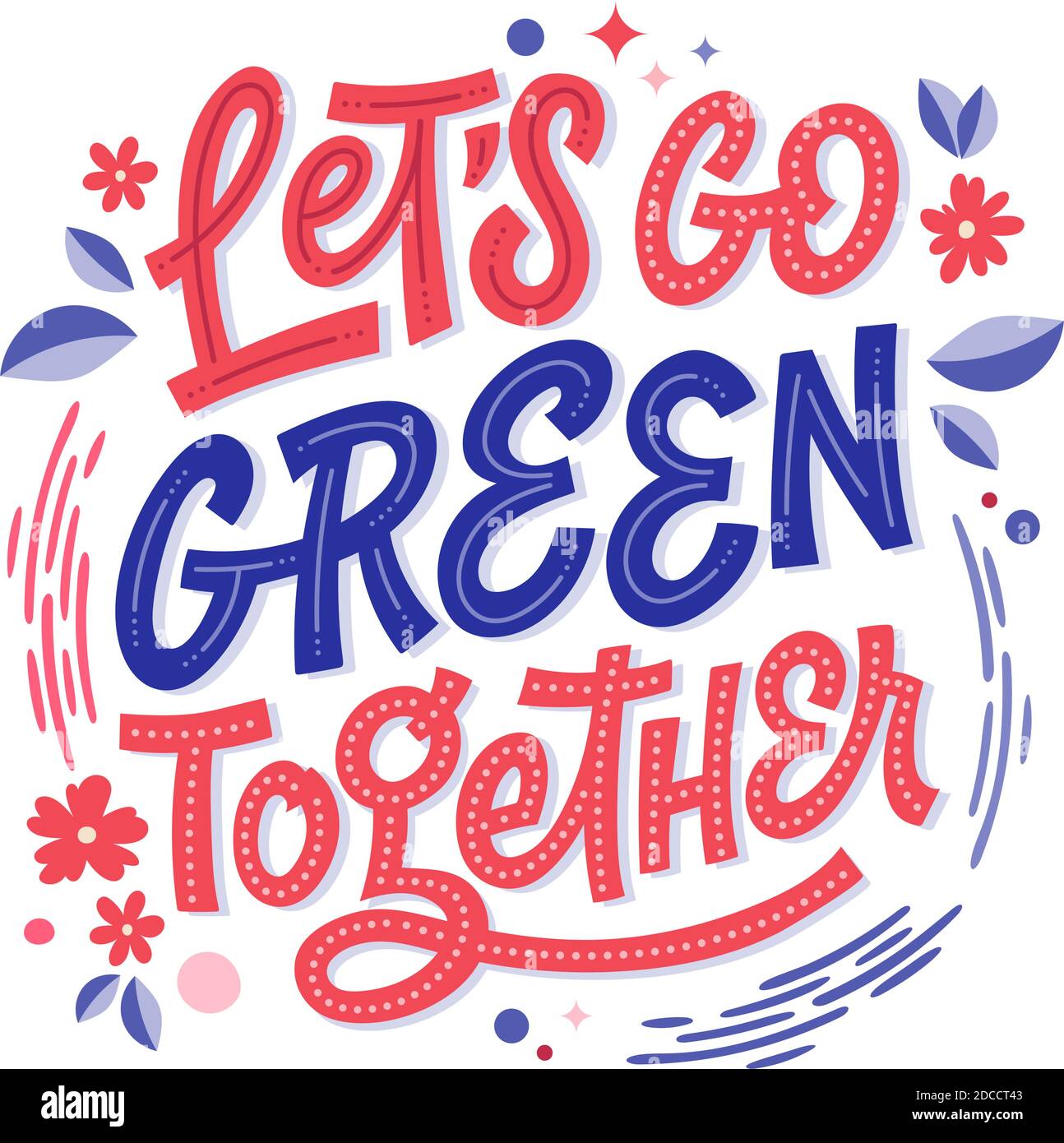 Let's go green together - green eco lettering in beautiful style ...