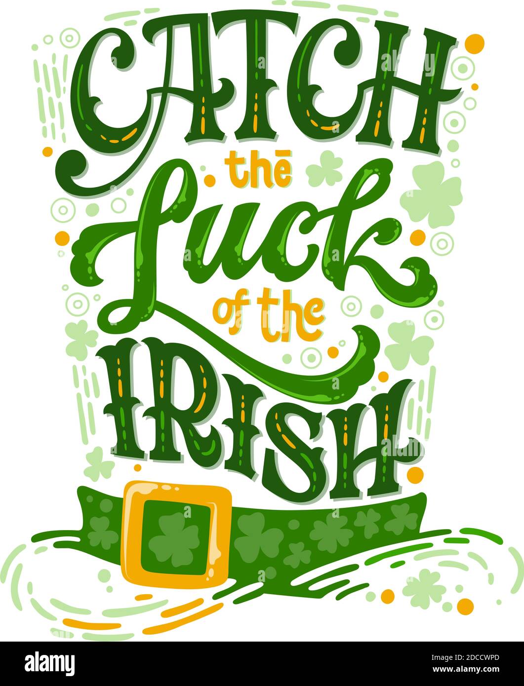 Catch the luck of the Irish - hand drawn vector St Patrick's day ...