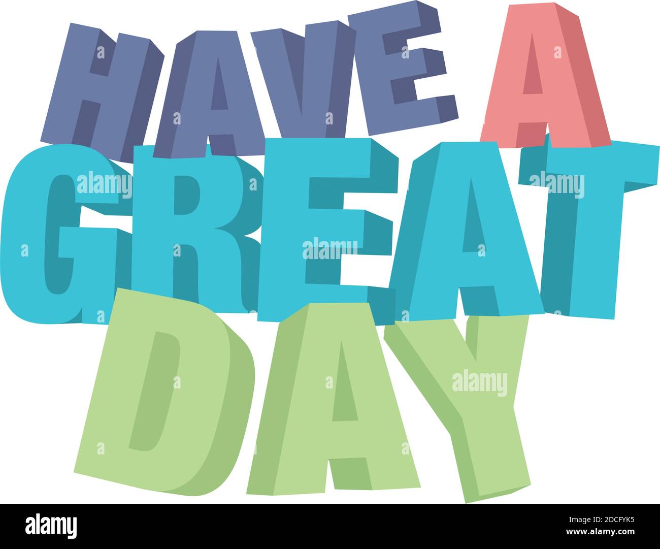 Great day bold text typography hi-res stock photography and images - Alamy