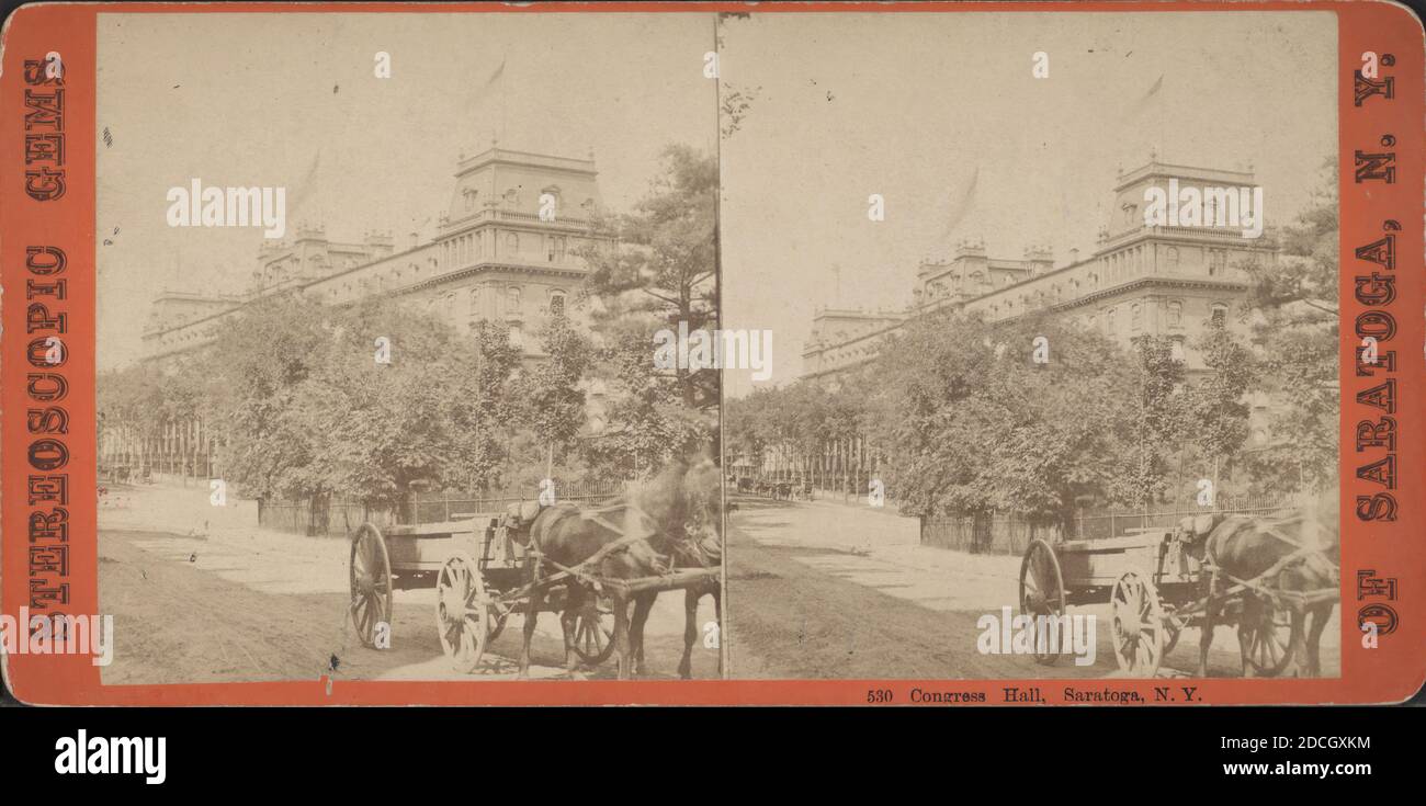 Congress Hall, Saratoga,N.Y., 1870, New York (State), Saratoga Springs ...