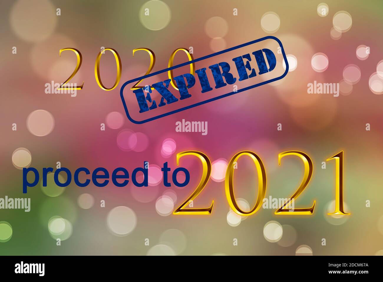 Text Expire 2020 proceed to 2021 year on bokeh light background. New Year eve concept Stock ...